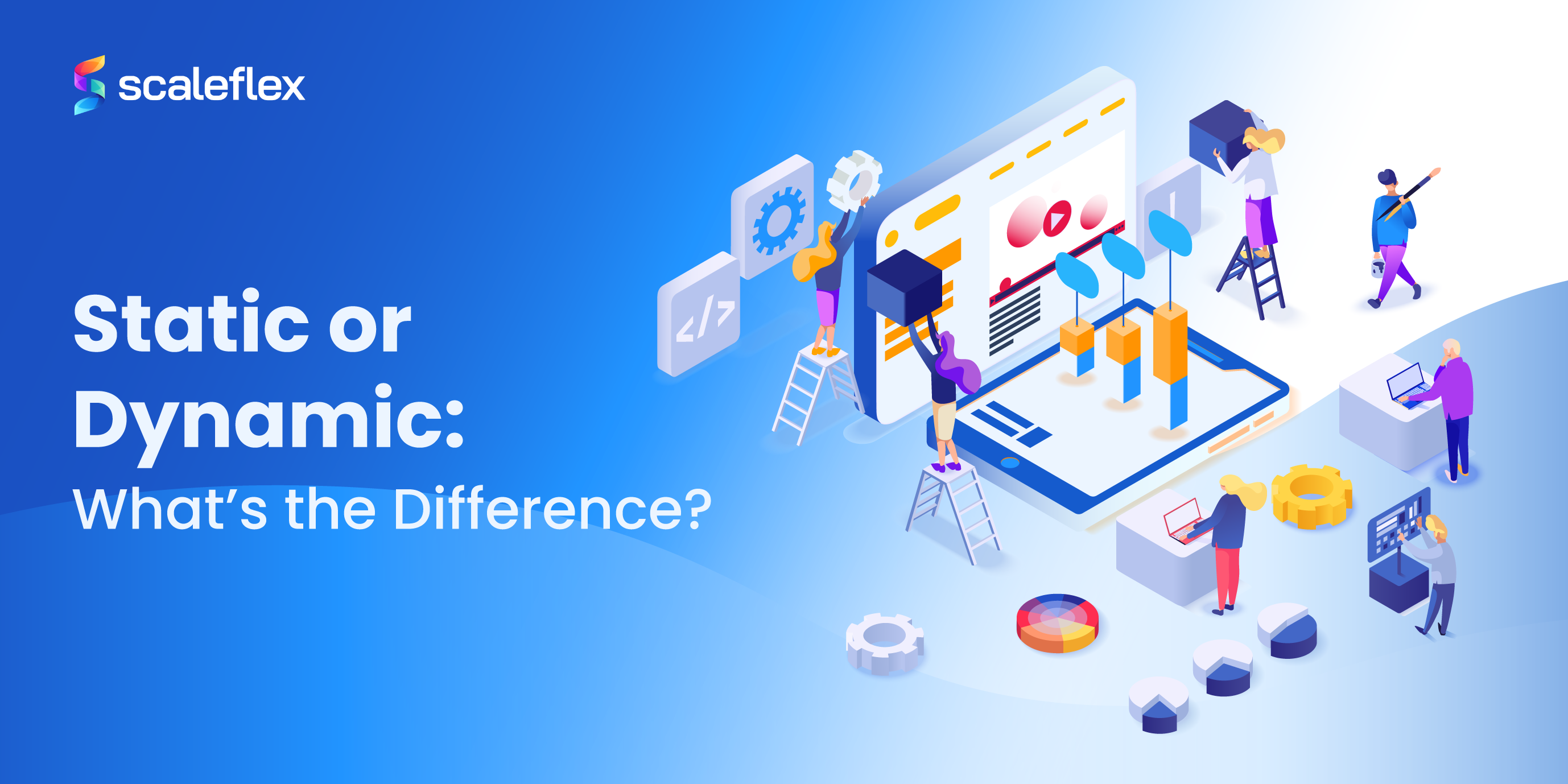 Understanding Static and Dynamic Content | Scaleflex Blog